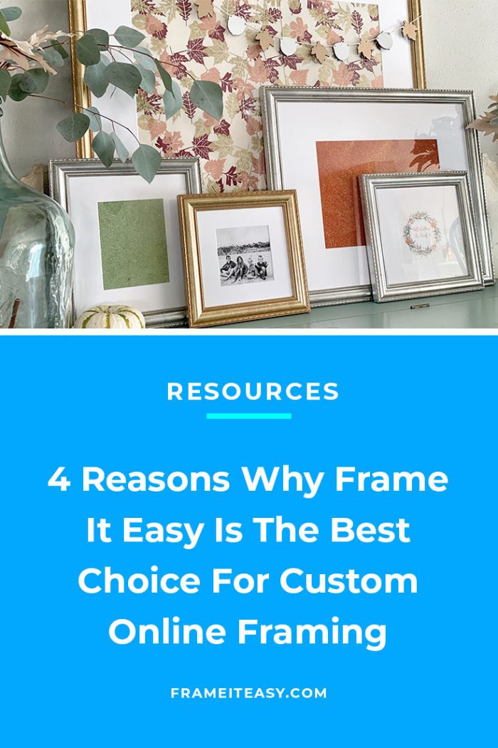 Frame It Easy Is The Best Choice For Custom Online Framing