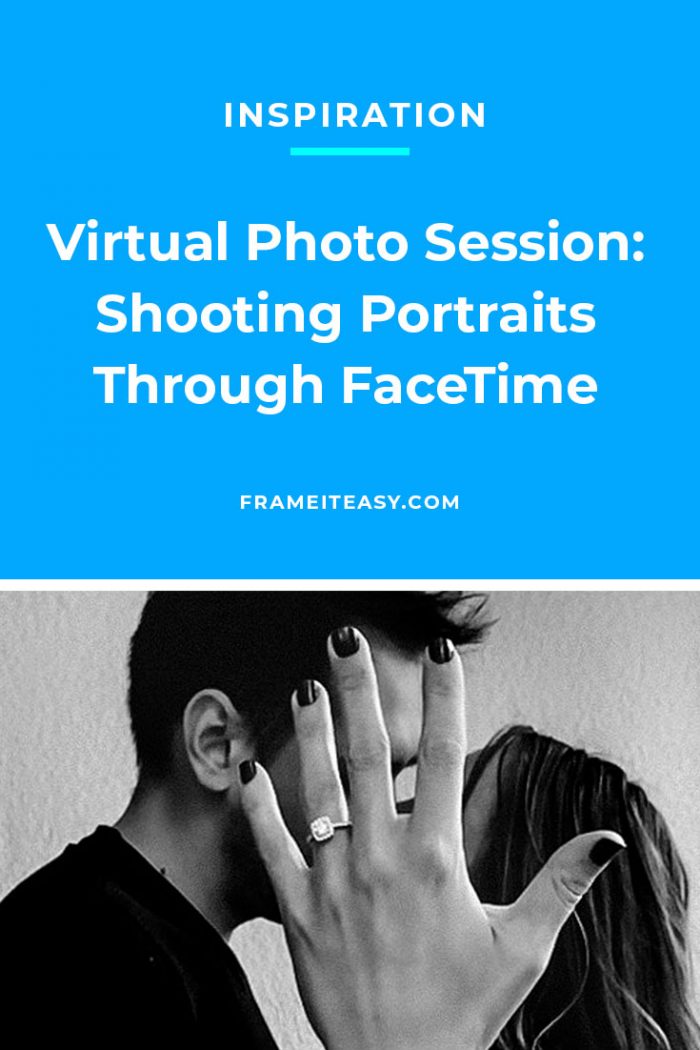 Virtual Photos Session: How To Capture FaceTime Photography